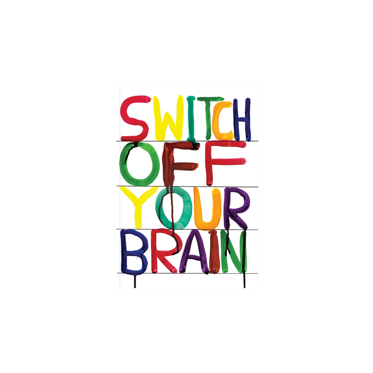 David Shrigley Switch off Your Brain Notebook – Baltic Shop