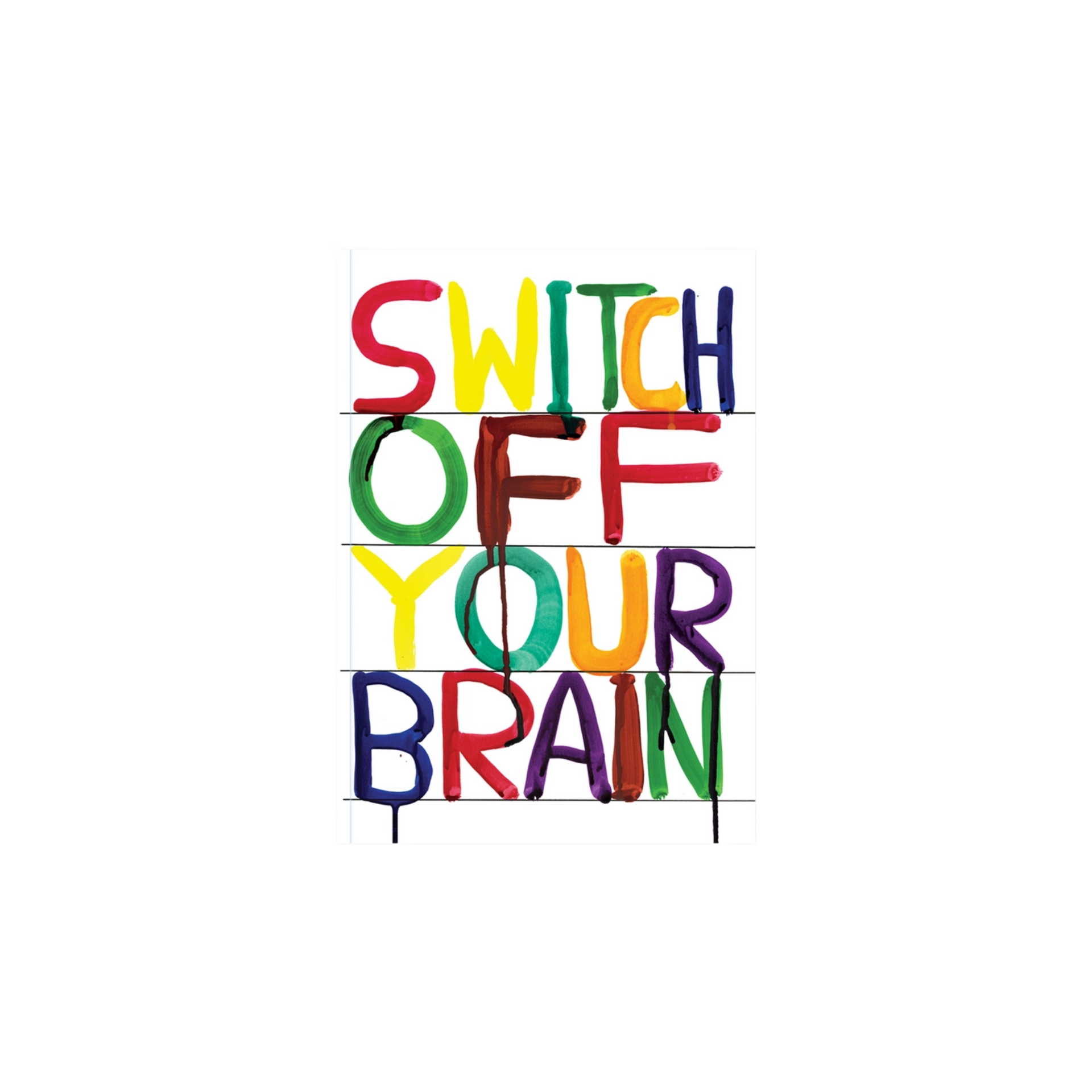 David Shrigley Switch off Your Brain Notebook – Baltic Shop